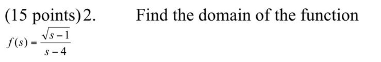 Solved (15 points) 2. Find the domain of the function | Chegg.com