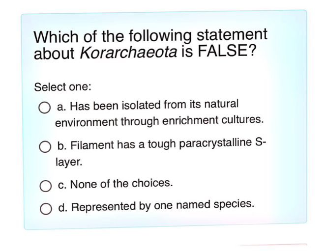 Solved Which of the following statement about Korarchaeota | Chegg.com