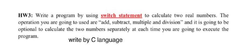 Solved HW3: Write a program by using switch statement to | Chegg.com