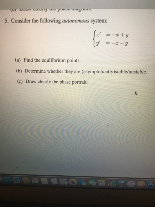 Solved Consider the following autonomous system: {x' = -x + | Chegg.com