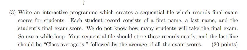 Solved (3) Write an interactive programme which creates a | Chegg.com