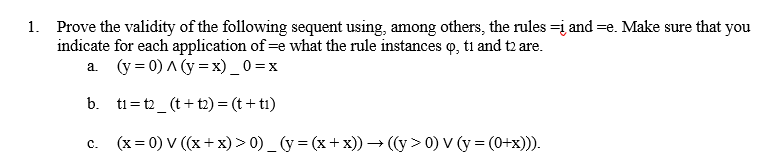 1. Prove the validity of the following sequent using, | Chegg.com