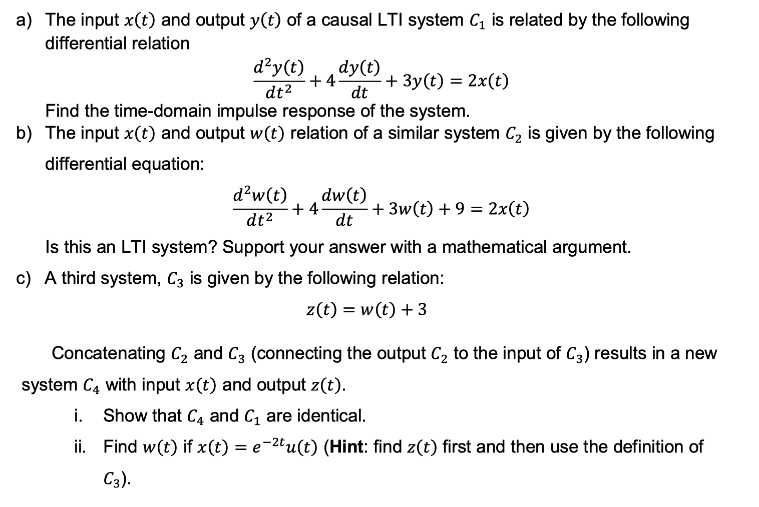 Solved dt2 a) The input x(t) and output y(t) of a causal LTI | Chegg.com