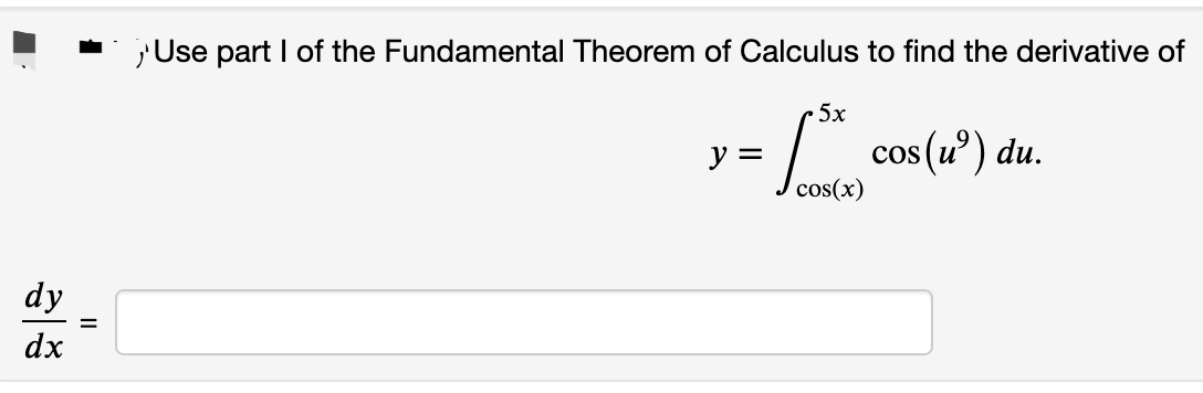 Solved ! - ;Use part I of the Fundamental Theorem of | Chegg.com