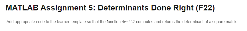 MATLAB Assignment 5: Determinants Done Right (F22) | Chegg.com