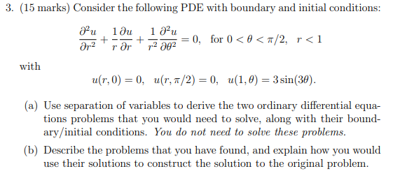 Solved (15 marks) Consider the following PDE with boundary | Chegg.com
