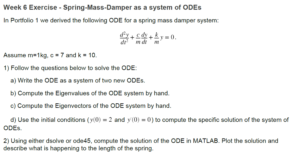 Solved Week 6 Exercise - Spring-Mass-Damper as a system of | Chegg.com
