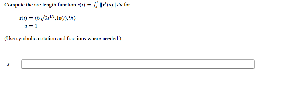 Solved Compute the arc length function s(t) = S ||r' (u)|| | Chegg.com