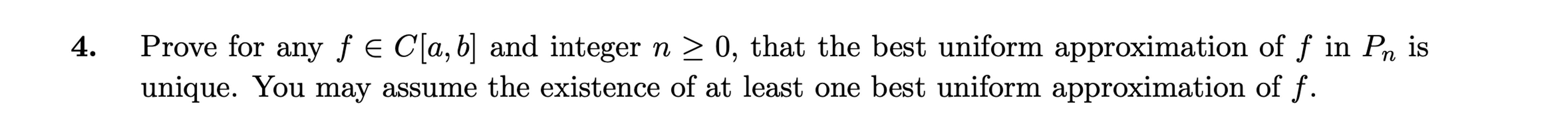 Solved Prove for any finC[a,b] ﻿and integer n≥0, ﻿that the | Chegg.com