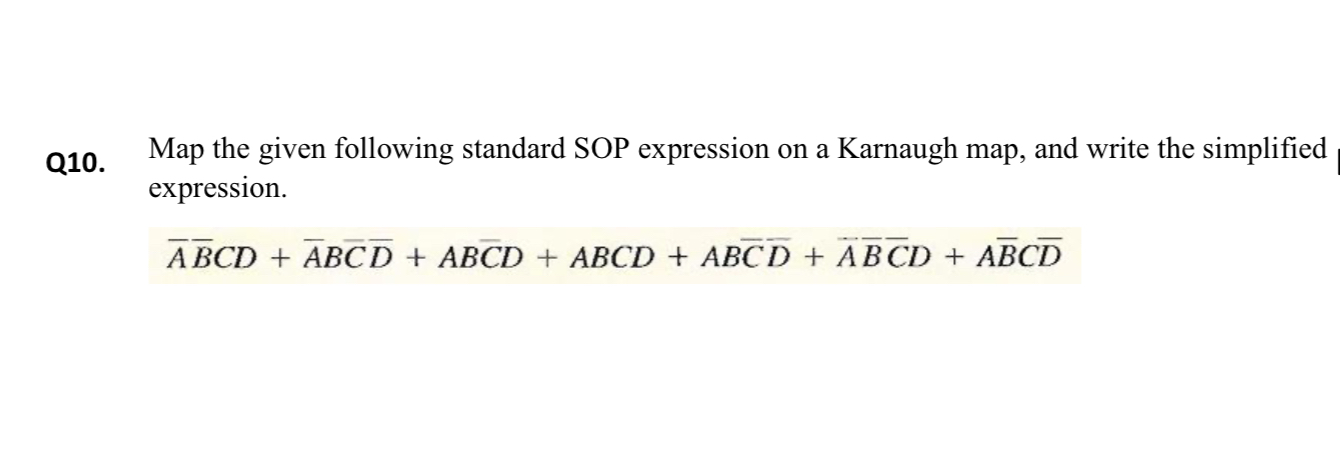 Solved Q10. Map the given following standard SOP expression | Chegg.com
