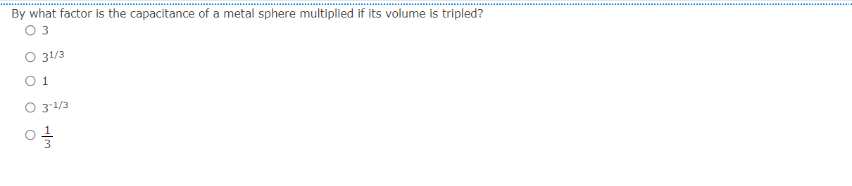 Solved By what factor is the capacitance of a metal sphere | Chegg.com