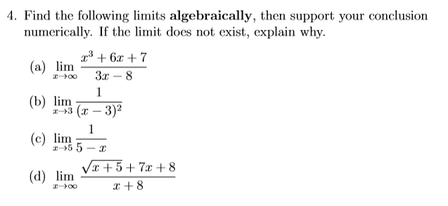 Solved 1-700 4. Find the following limits algebraically, | Chegg.com