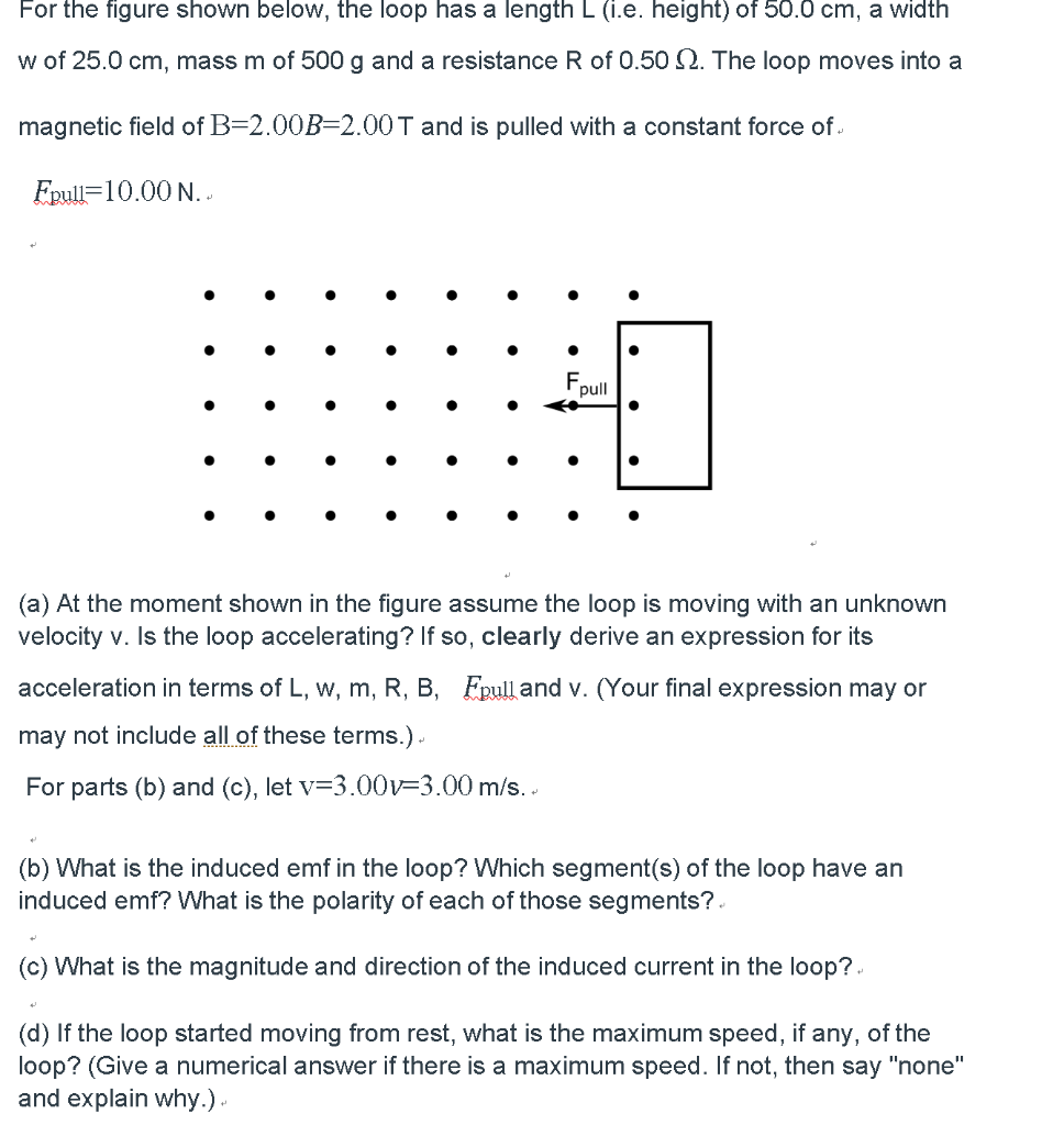 Solved For the figure shown below, the loop has a length L | Chegg.com