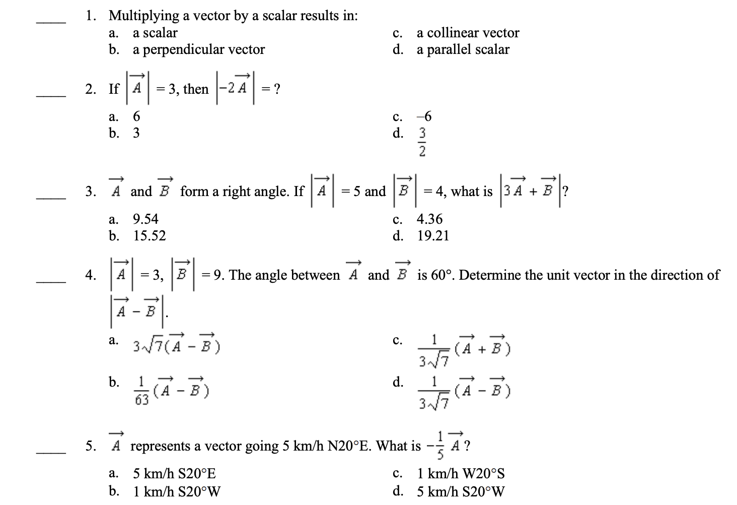 Solved 1 Multiplying A Vector By A Scalar Results In A A Chegg