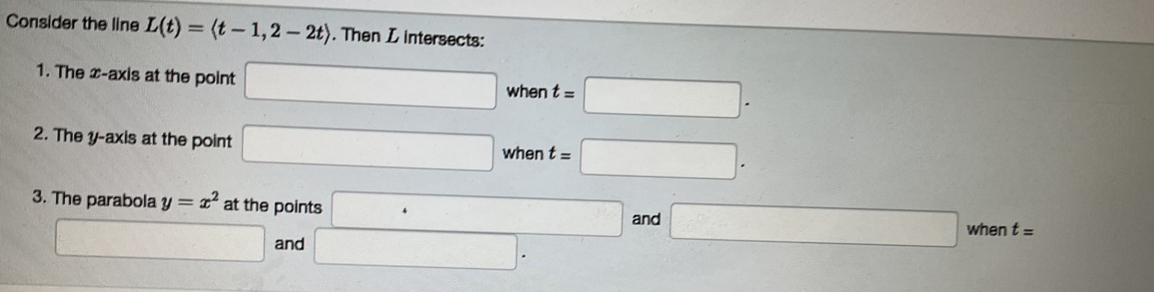 Solved Consider the line L(t)=(:t-1,2-2t:). Then L | Chegg.com
