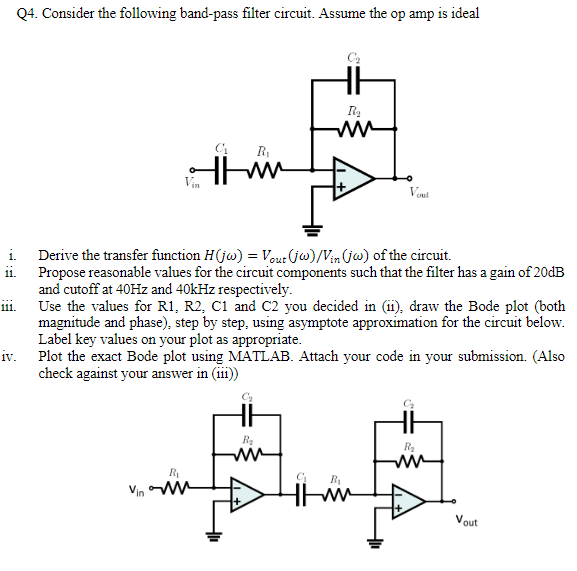 Solved Q4. Consider the following band-pass filter circuit. | Chegg.com