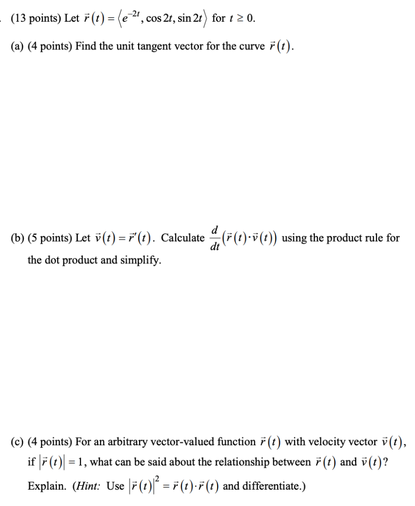 Solved -2t e - (13 points) Let f(t) cos 2t, sin 2t) for t 2 | Chegg.com