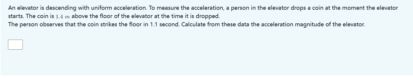 Solved An elevator is descending with uniform acceleration. | Chegg.com
