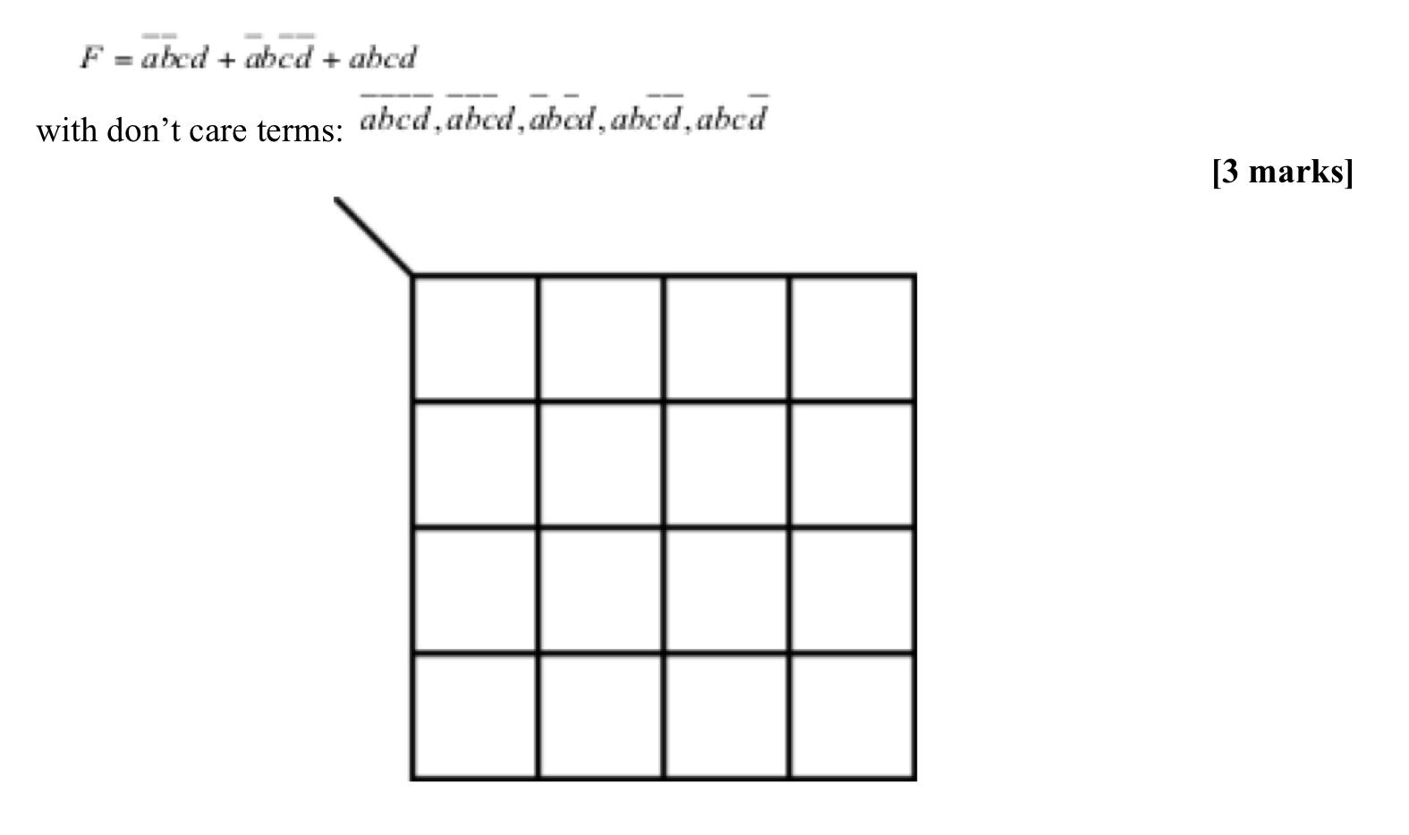 Solved F=abcd+abccˉ+abcd with don't care terms: | Chegg.com