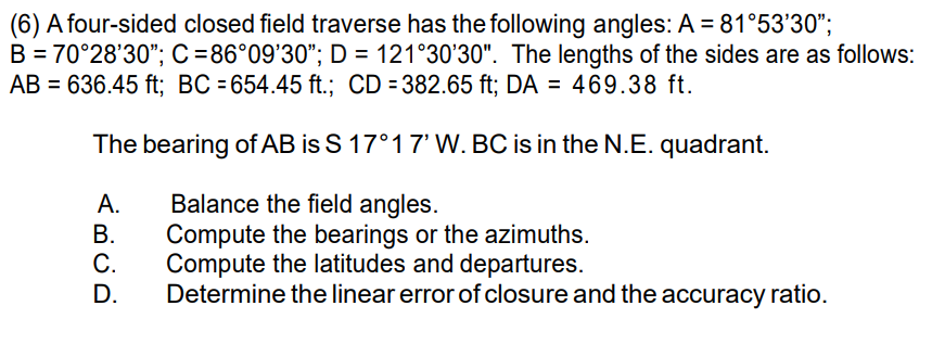 Solved (6) A four-sided closed field traverse has the | Chegg.com