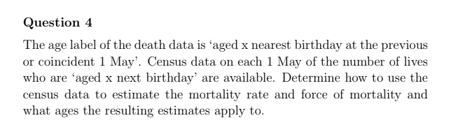 Solved Question 4 The age label of the death data is 'aged x | Chegg.com