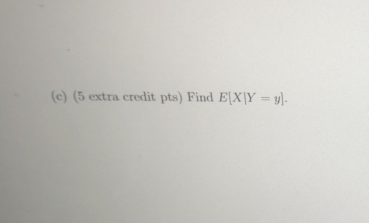Solved 2. (10 points) Conditional Expectation Suppose X | Chegg.com