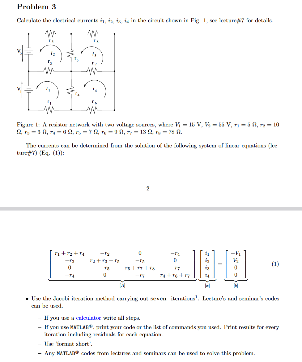 Solved Calculate the electrical currents i1,i2,i3,i4 in the | Chegg.com
