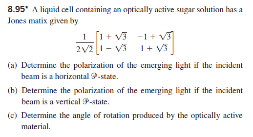 Solved 8.95* A liquid cell containing an optically active | Chegg.com