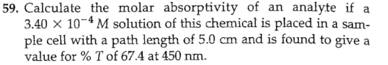 Solved 59. Calculate the molar absorptivity of an analyte if | Chegg.com