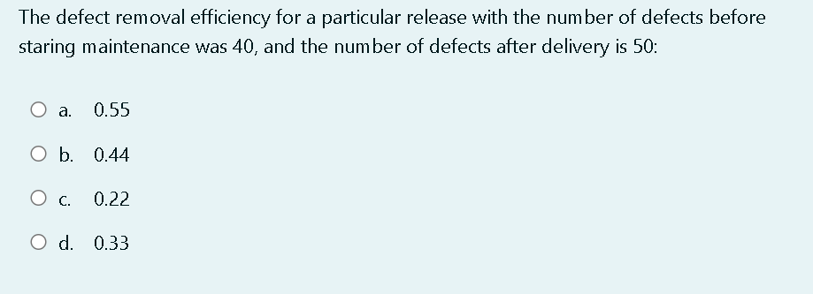 Solved The defect removal efficiency for a particular | Chegg.com