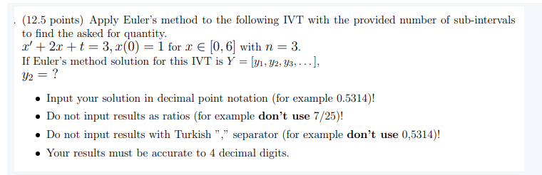 Solved (12.5 points) Apply Euler's method to the following | Chegg.com