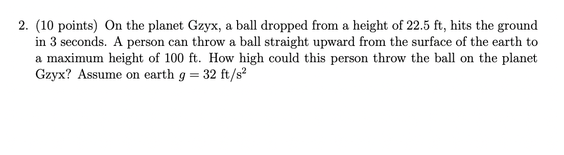 Solved 2. (10 points) On the planet Gzyx, a ball dropped | Chegg.com