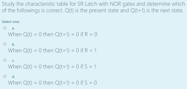 Solved Study the characteristic table for SR Latch with NOR | Chegg.com