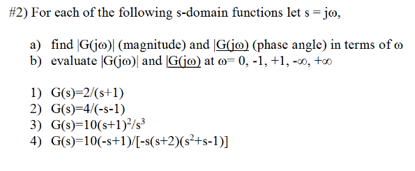 Solved #2) For each of the following s-domain functions let | Chegg.com