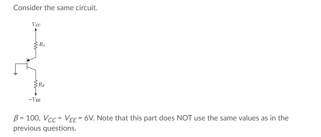 Solved Consider the circuit shown below. Vcc R1 R2 -VEE = B | Chegg.com