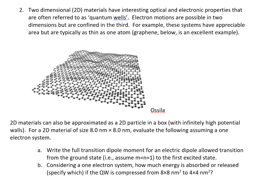 Solved 2. Two dimensional (2D) materials have interesting | Chegg.com