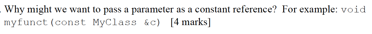 Solved Why might we want to pass a parameter as a constant | Chegg.com