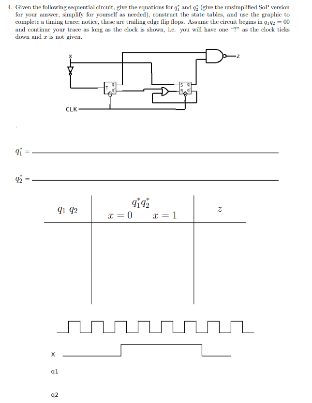 Solved 4. Given the following sequential circuit, give the | Chegg.com