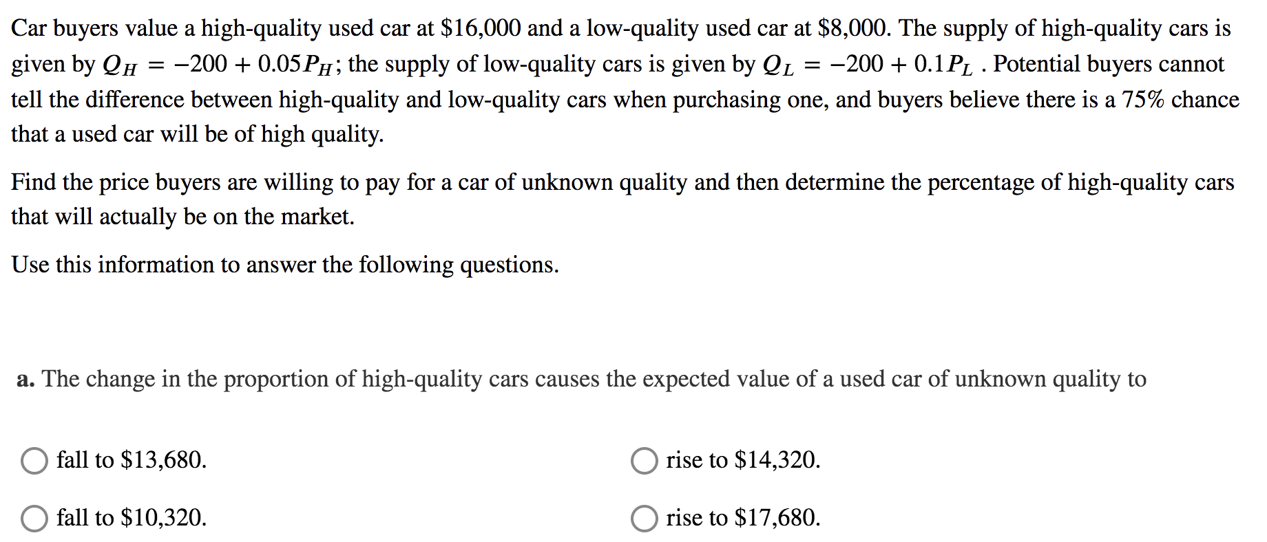 Solved Car buyers value a high-quality used car at $16,000 | Chegg.com