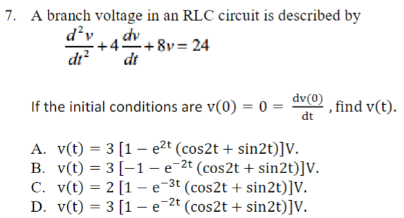Solved A branch voltage in an RLC circuit is described by | Chegg.com
