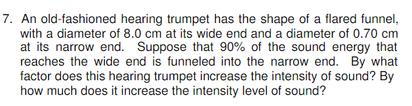 Solved An old-fashioned hearing trumpet has the shape of a | Chegg.com