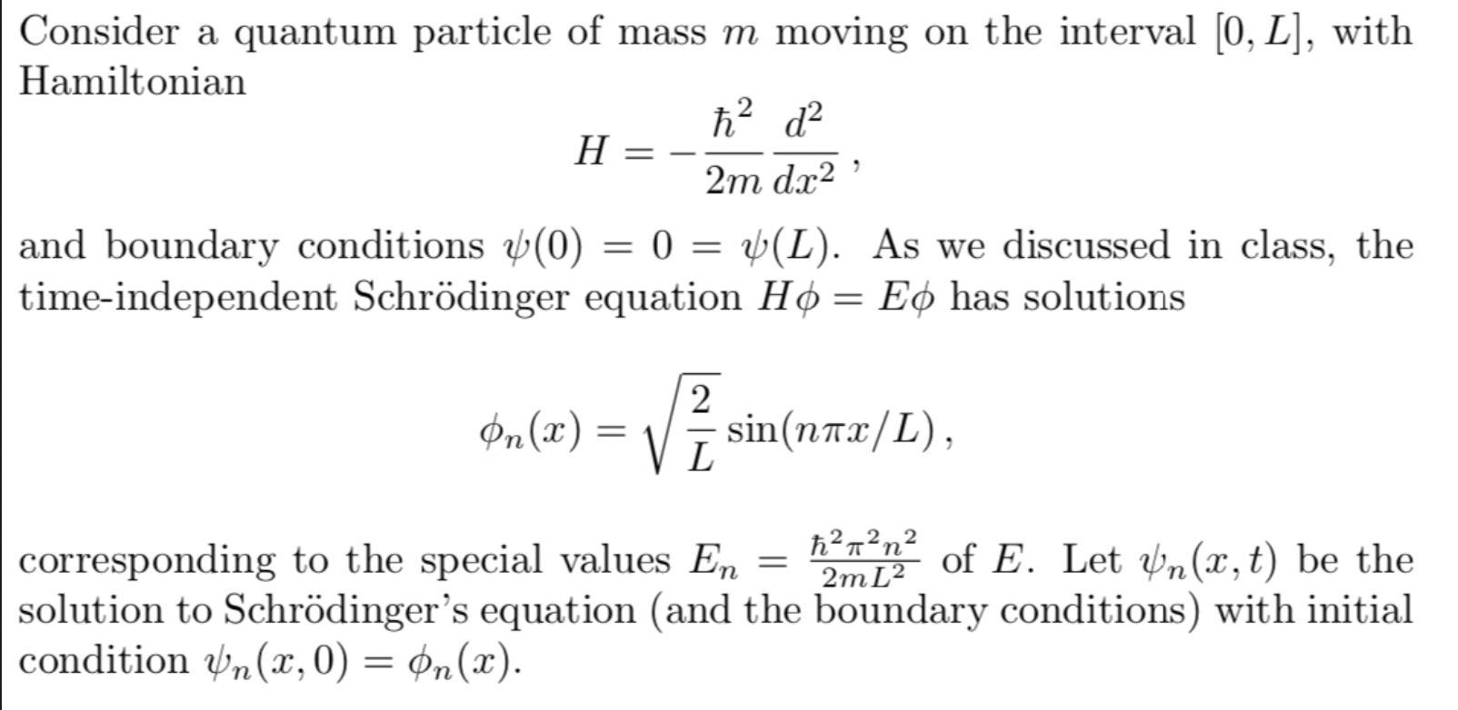 Solved Consider a quantum particle of mass m moving on the | Chegg.com