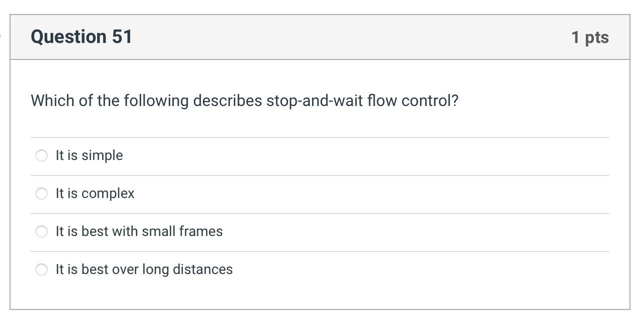 Solved Which of the following describes stop-and-wait flow | Chegg.com