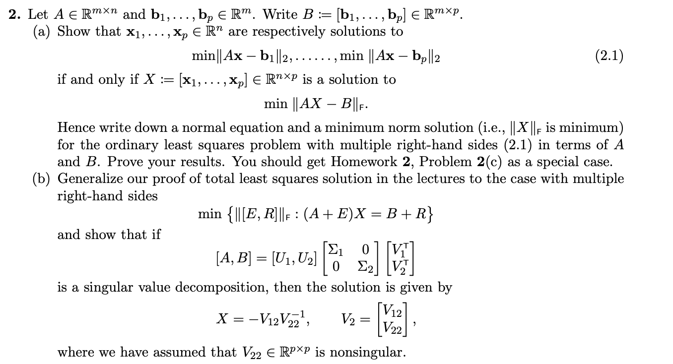 Solved Let A∈Rm×n and b1,…,bp∈Rm. Write B:=[b1,…,bp]∈Rm×p. | Chegg.com