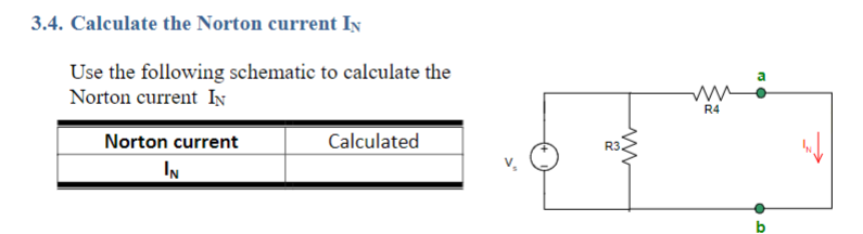[Solved]: 3.4. Calculate the Norton current I_(N) Use the f