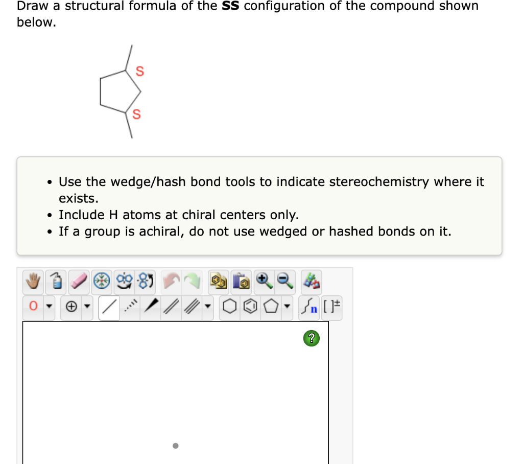 Solved Draw a structural formula of the SS configuration of | Chegg.com