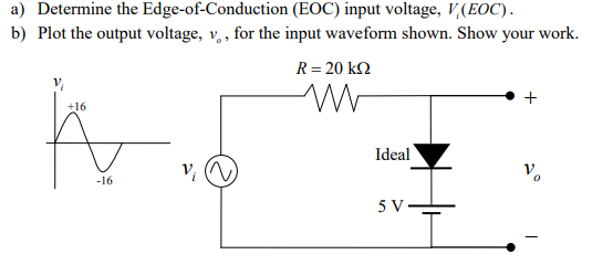 Solved a) Determine the Edge-of-Conduction (EOC) input | Chegg.com