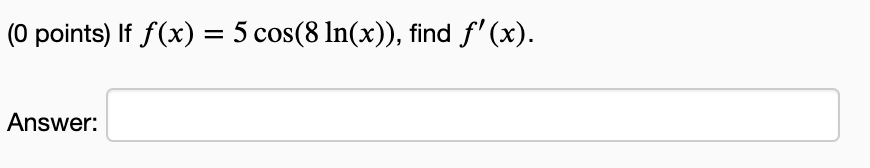 Solved (0 points) If f(x) = sin(e4x), find f'(x). f'(x) = | Chegg.com
