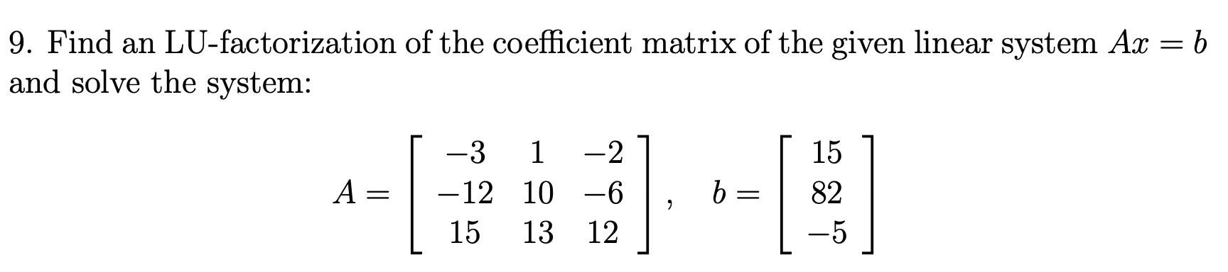 Solved 9. Find an LU-factorization of the coefficient matrix | Chegg.com