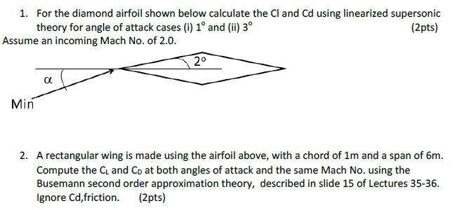 Solved 1. For the diamond airfoil shown below calculate the | Chegg.com